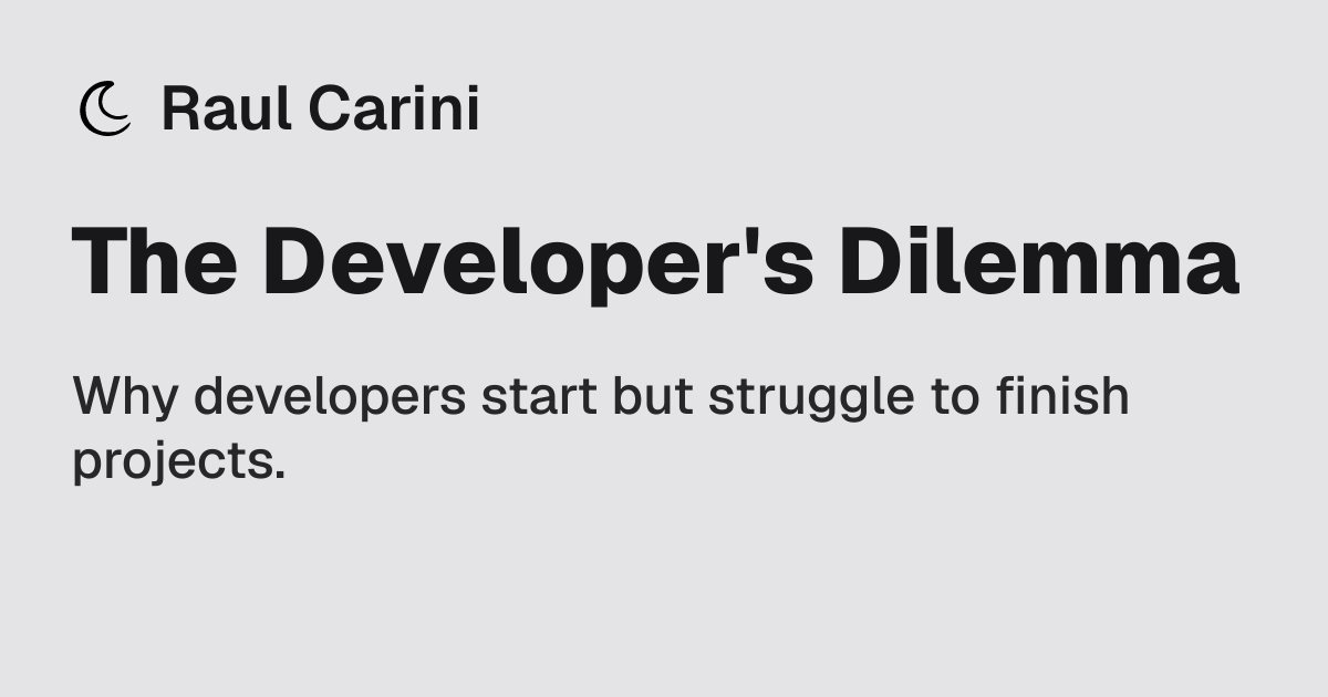 The Developer's Dilemma - Raul Carini